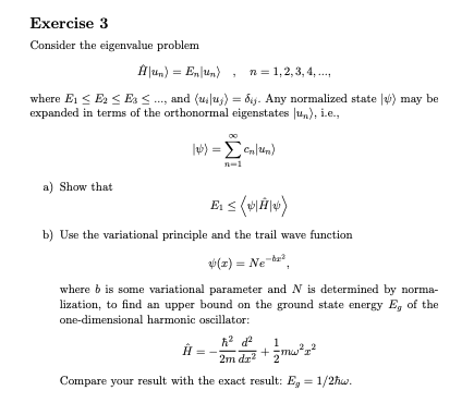 Solved Exercise 3 Consider the eigenvalue problem An) = E4), | Chegg.com
