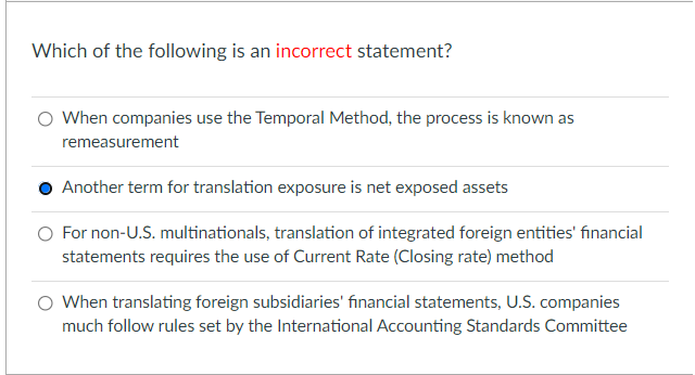 Solved Which of the following is an incorrect statement? | Chegg.com