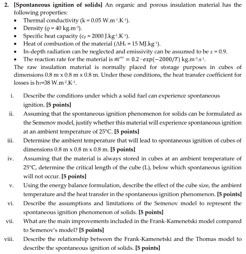 Solved 2. [Spontaneous ignition of solids] An organic and | Chegg.com
