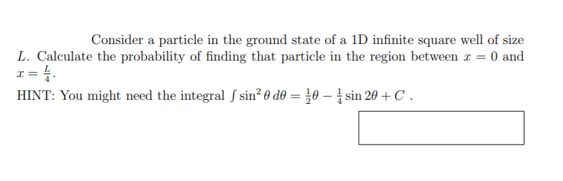 Solved Consider a particle in the ground state of a 1D | Chegg.com