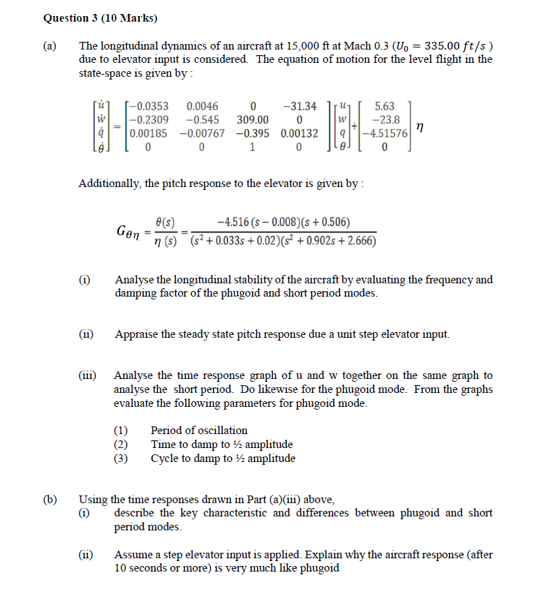Solved Question 3 (10 Marks) (a) The longitudinal dynamics | Chegg.com