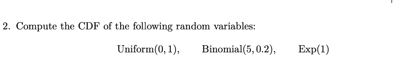 Solved 2. Compute the CDF of the following random variables: | Chegg.com