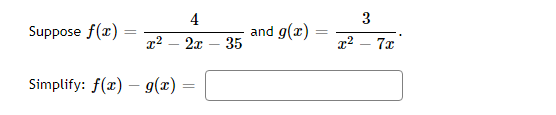 Solved Suppose F X X2−2x−354 And G X X2−7x3 Simplify