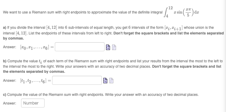 Solved We want to use a Riemann sum with right endpoints to | Chegg.com