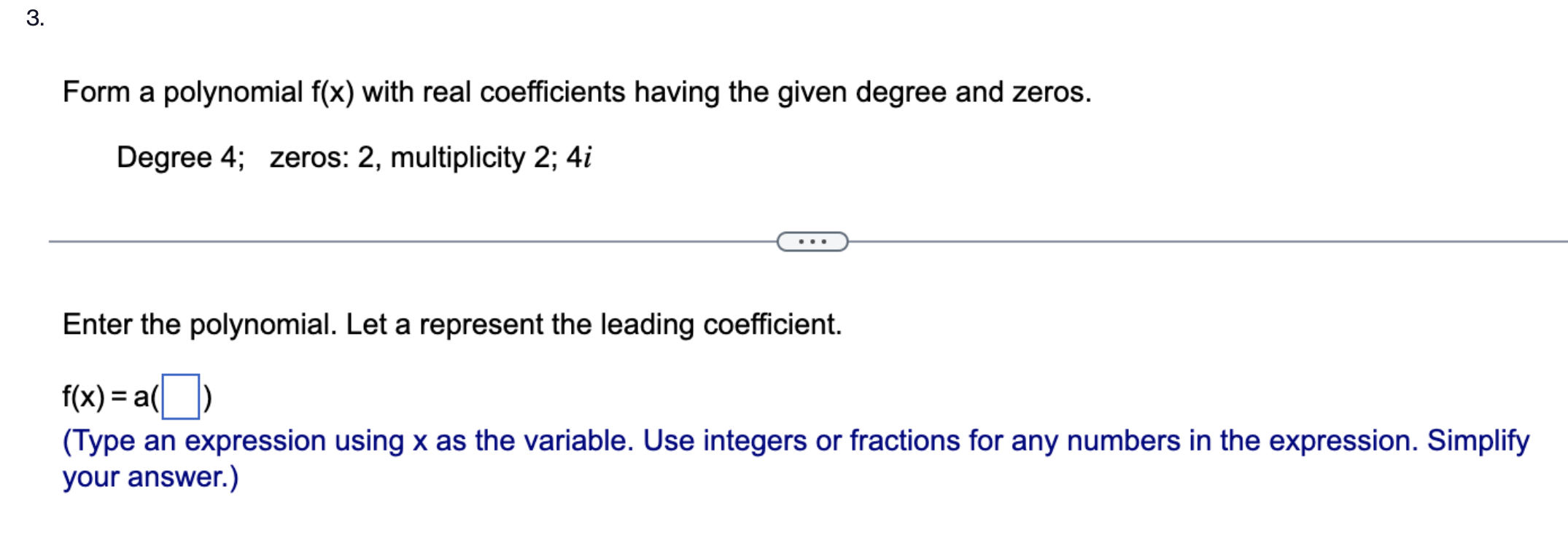 Solved Form a polynomial f(x) with real coefficients having | Chegg.com