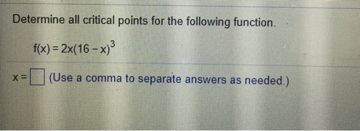 Solved Determine all critical points for the following | Chegg.com