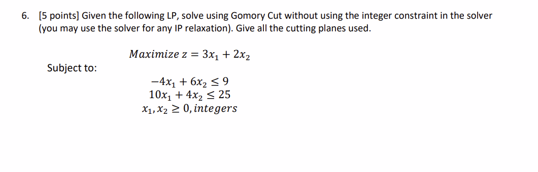 Solved [ 5 ﻿points] ﻿Given the following LP, ﻿solve using | Chegg.com