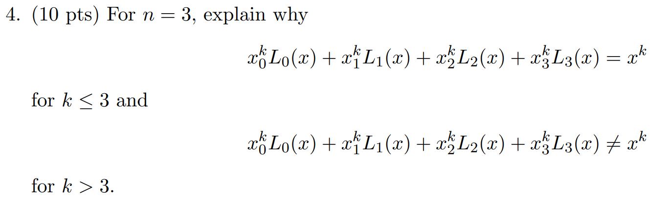 Solved 4. (10 pts) For n=3, explain why | Chegg.com