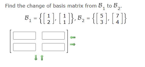Solved Find the change of basis matrix from B1 to B2. | Chegg.com