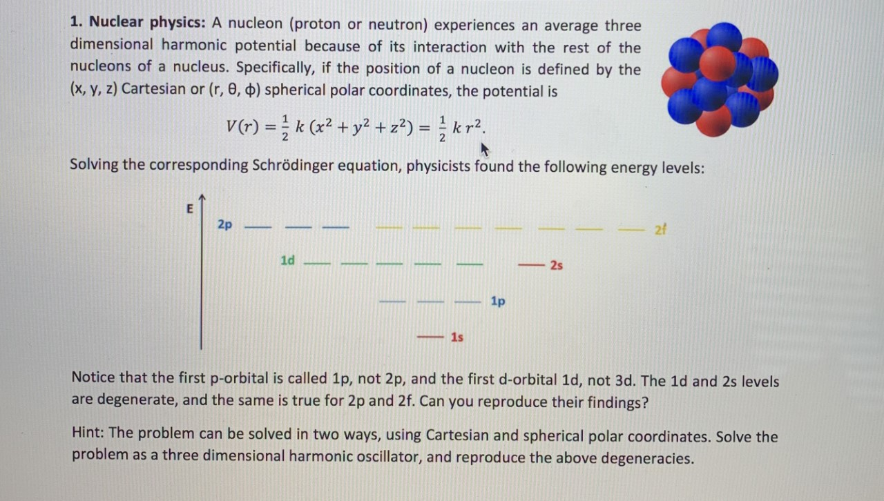 Solved 1. Nuclear physics: A nucleon (proton or neutron) | Chegg.com