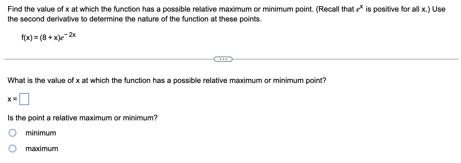 Solved Find the value of x at which the function has a | Chegg.com
