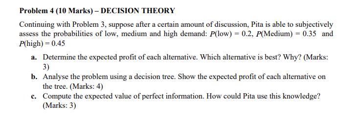 Solved Problem 4 (10 Marks) - DECISION THEORY Continuing | Chegg.com