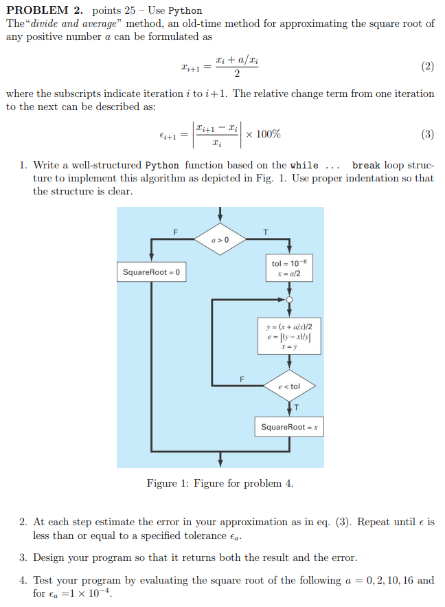 Solved PROBLEM 2. points 25 - Use Python The“ divide and | Chegg.com