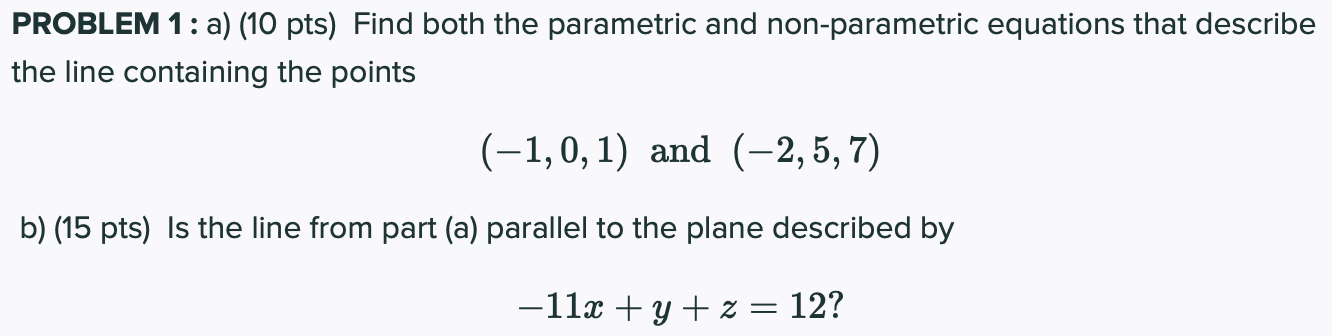 Solved PROBLEM 1: a) (10 pts) Find both the parametric and | Chegg.com