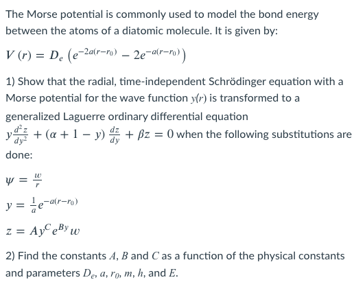The Morse potential is commonly used to model the | Chegg.com