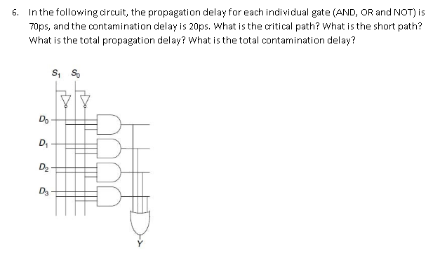 Solved 6. In the following circuit, the propagation delay | Chegg.com