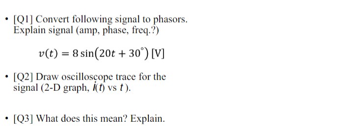 Solved [Q1] ﻿Convert following signal to phasors.Explain | Chegg.com