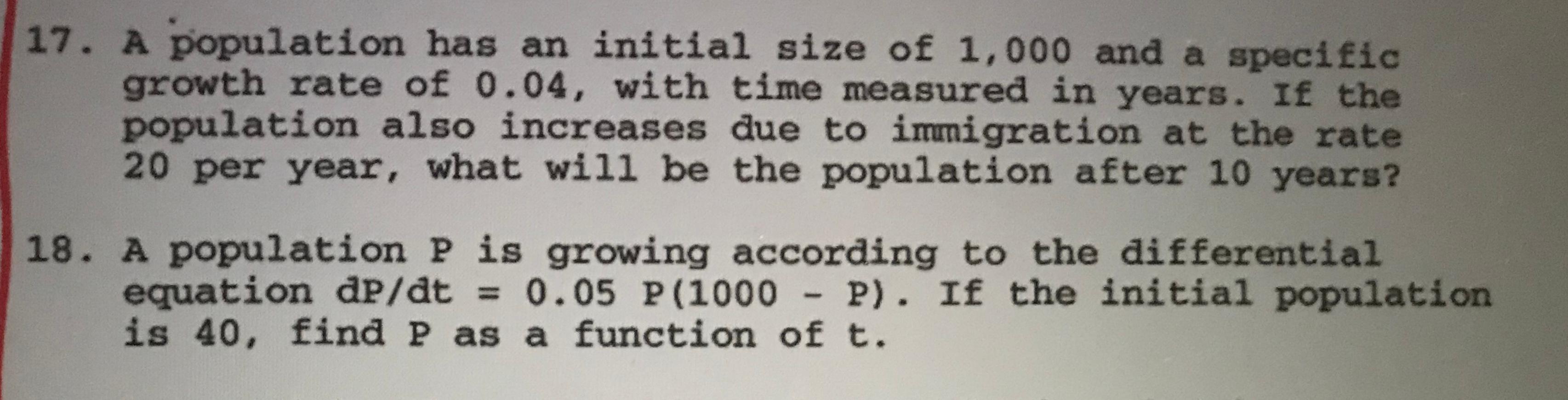 Solved 17. A population has an initial size of 1,000 and a | Chegg.com