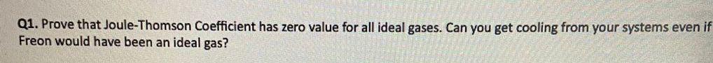 Solved Q1. Prove that Joule-Thomson Coefficient has zero | Chegg.com