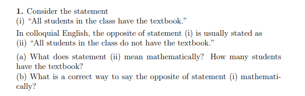 Solved 1. Consider the statement (i) "All students in the | Chegg.com