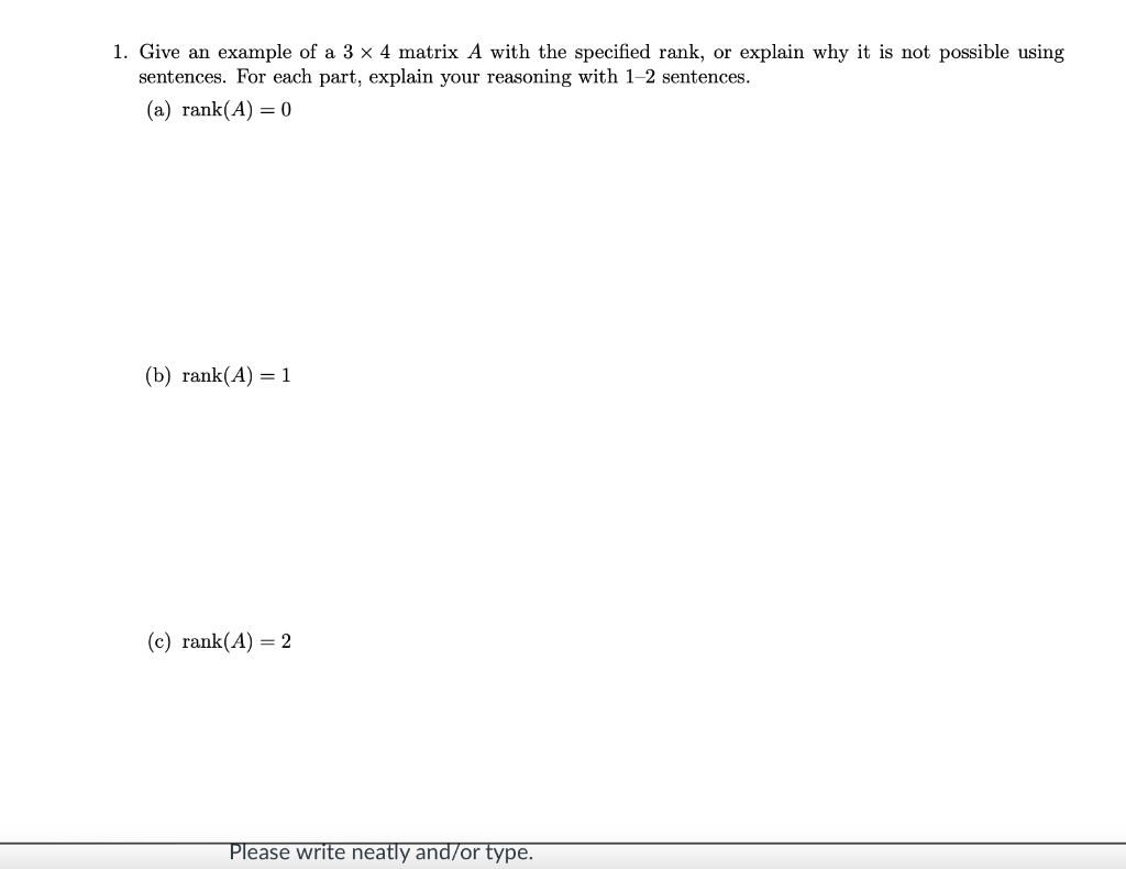 Solved 1 Give An Example Of A 3 X 4 Matrix A With The