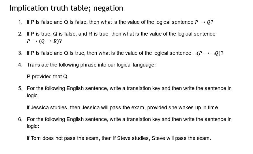Solved Implication truth table; negation 1. If P is false | Chegg.com