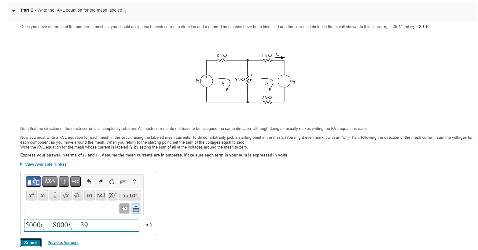Solved Part B - Write the KVL equation for the mesh labeled | Chegg.com Solved Part B - Write the KVL equation for the mesh labeled | Chegg.com