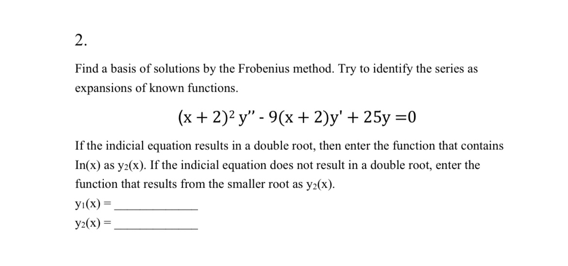 Solved Find a basis of solutions by the Frobenius method. | Chegg.com