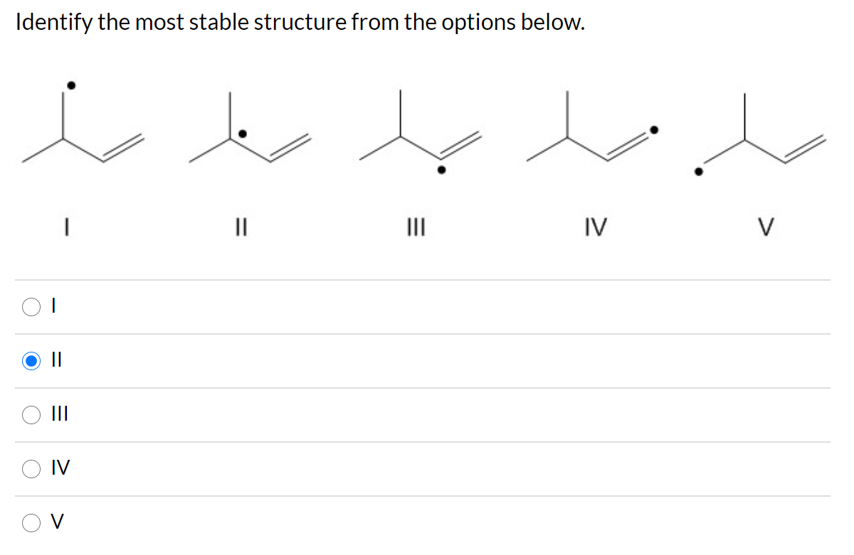 Solved Identify the most stable structure from the options | Chegg.com