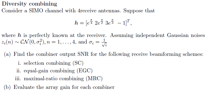 Diversity combining Consider a SIMO channel with | Chegg.com