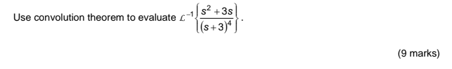 Solved s? +35 Use convolution theorem to evaluate c (s+3) (9 | Chegg.com