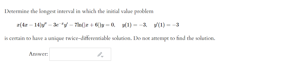 Solved Determine the longest interval in which the initial | Chegg.com