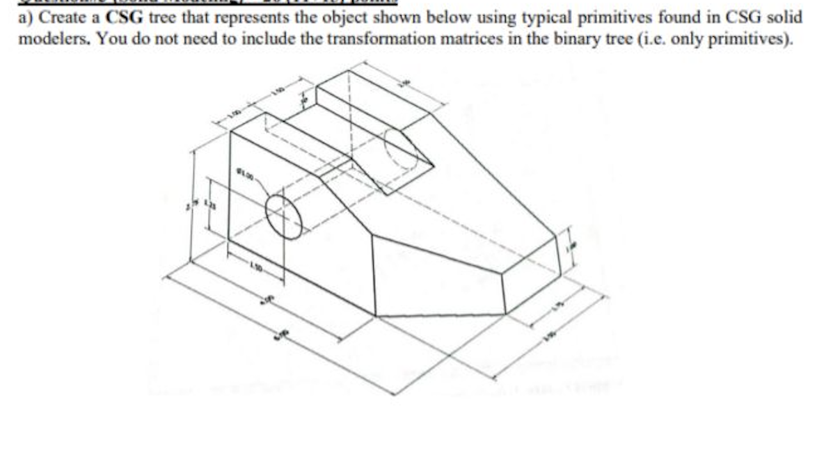 A Create A Csg Tree That Represents The Object Shown