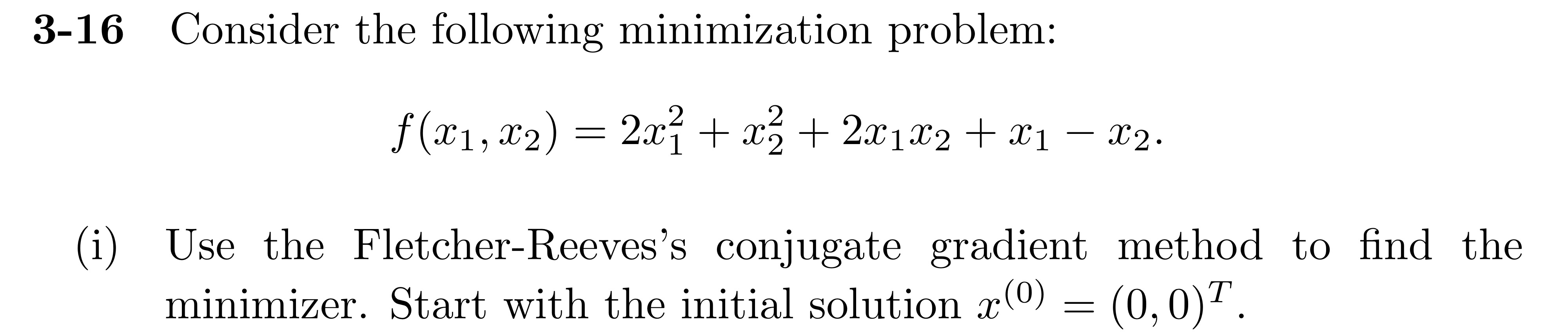 Solved 3-16 ﻿Consider the following minimization | Chegg.com