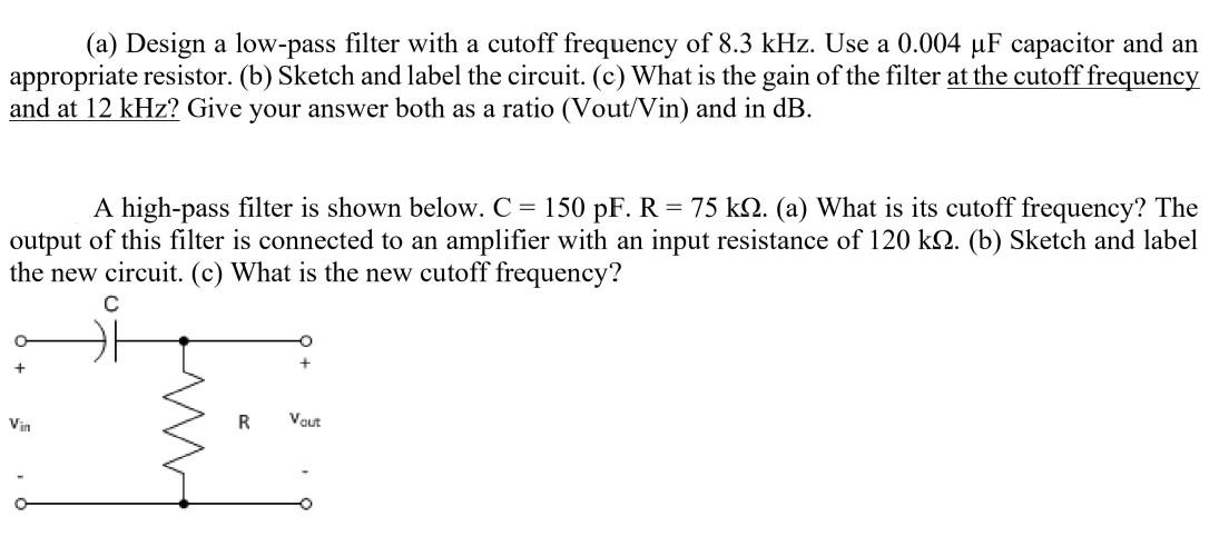 Solved (a) Design a low-pass filter with a cutoff frequency | Chegg.com