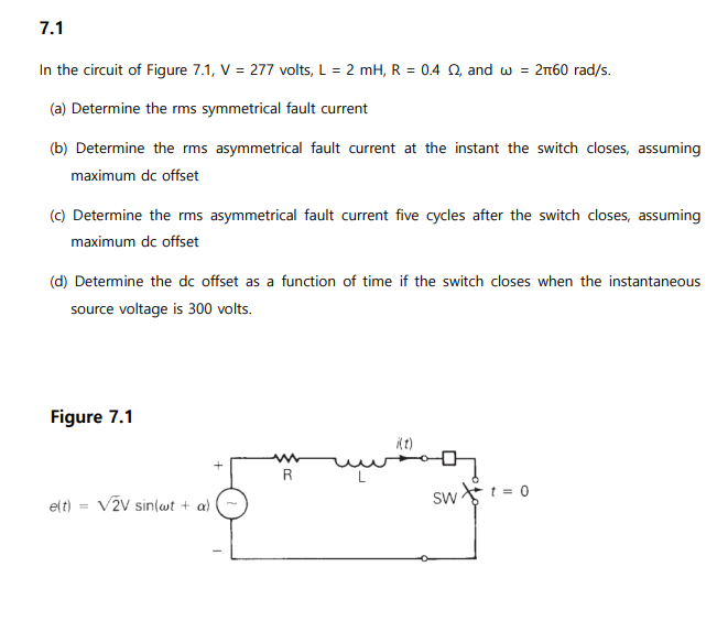 Solved 7.1 In the circuit of Figure 7.1, V = 277 volts, L = | Chegg.com