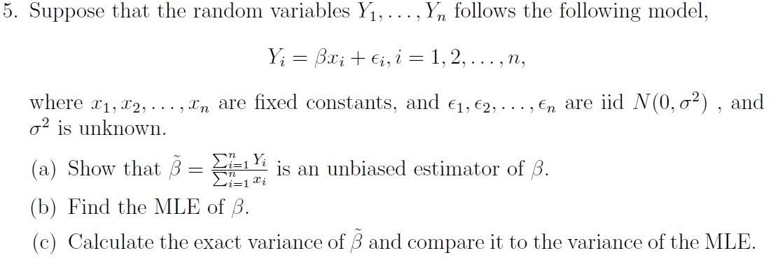 Solved 5. Suppose that the random variables Y1,…,Yn follows | Chegg.com