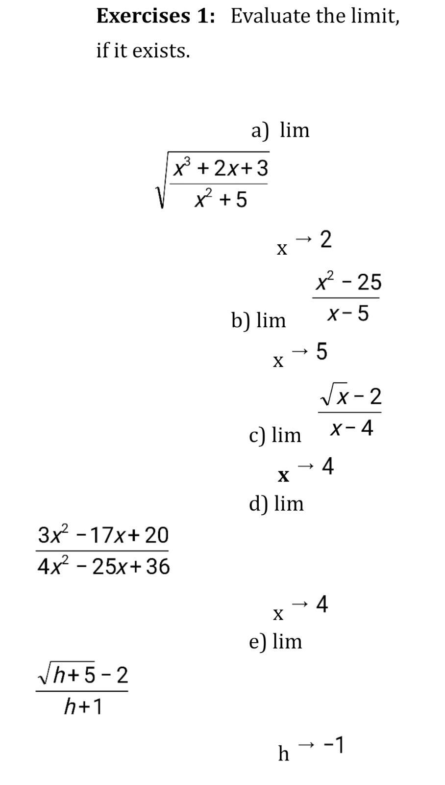 Solved Exercises 1: Evaluate the limit, if it exists. a) lim | Chegg.com