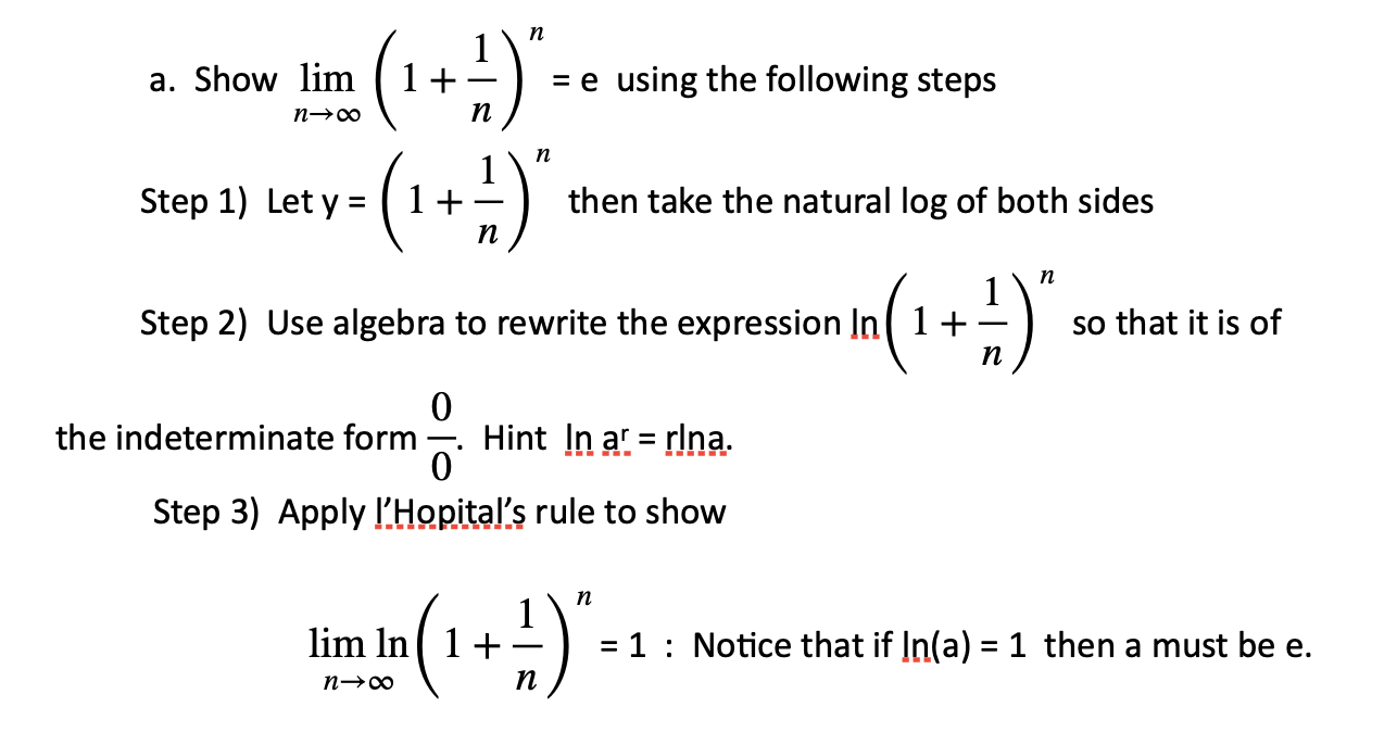 Solved a. Show limn→∞(1+n1)n=e using the following steps | Chegg.com