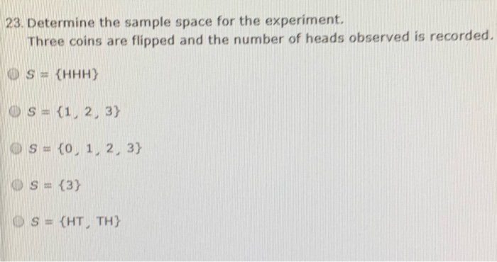 Solved 23. Determine the sample space for the experiment. | Chegg.com