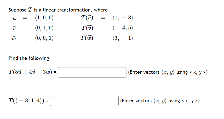 Solved Suppose T is a linear transformation, where | Chegg.com