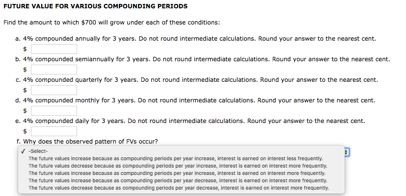 Solved FUTURE VALUE FOR VARIOUS COMPOUNDING PERIODS Find the | Chegg.com