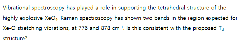 Solved Vibrational spectroscopy has played a role in | Chegg.com