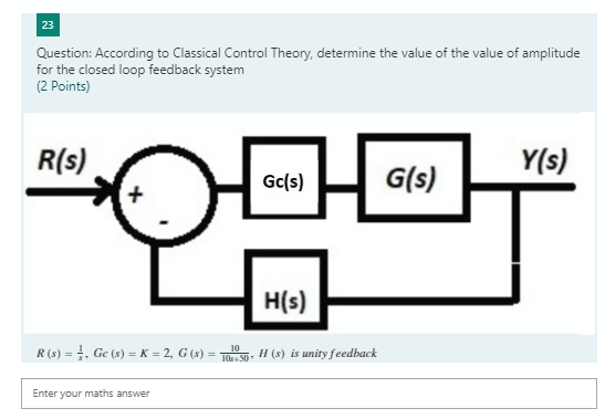 Solved 23 Question: According to Classical Control Theory, | Chegg.com