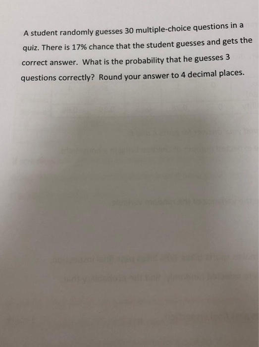 Solved A student randomly guesses 30 multiple-choice | Chegg.com