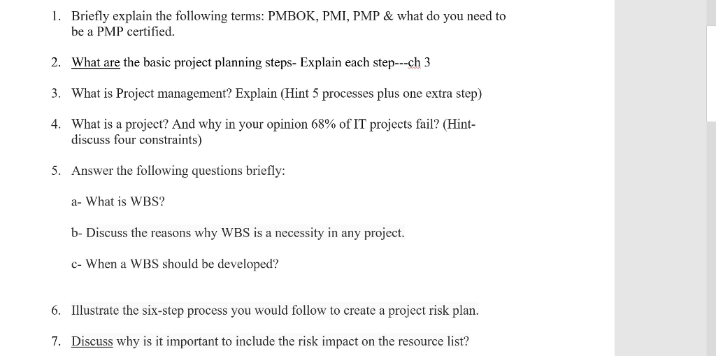 Solved 1. Briefly explain the following terms: PMBOK, PMI, | Chegg.com