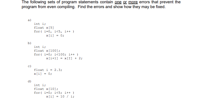 Solved The following sets of program statements contain one | Chegg.com Solved The following sets of program statements contain one | Chegg.com
