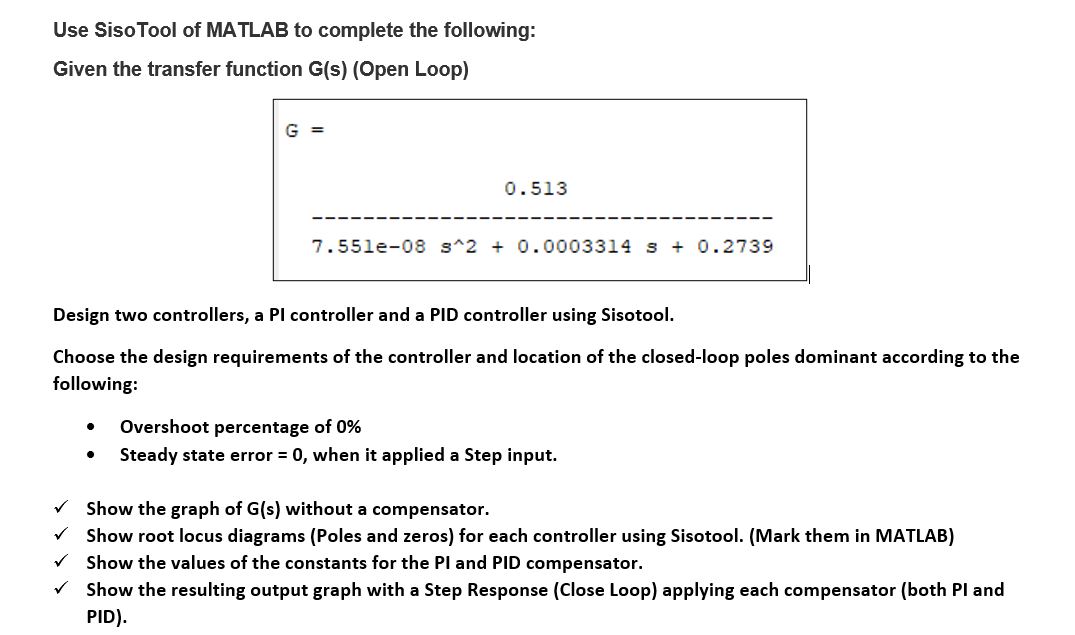 Solved Use Siso Tool of MATLAB to complete the following: | Chegg.com