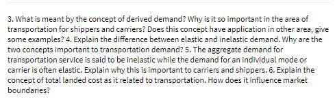 Solved 3. What is meant by the concept of derived demand? | Chegg.com
