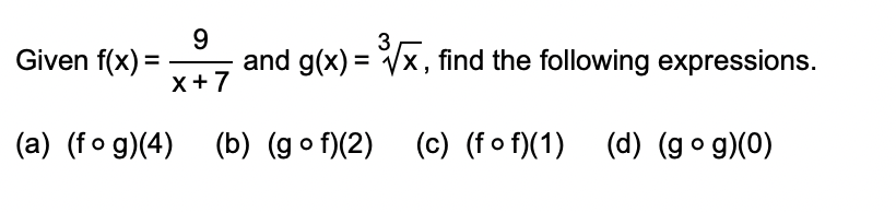 Solved Given f(x)=x+79 and g(x)=3x, find the following | Chegg.com